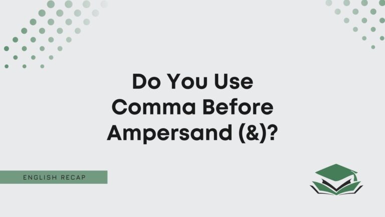 Do You Use Comma Before Ampersand (&)? - English Recap