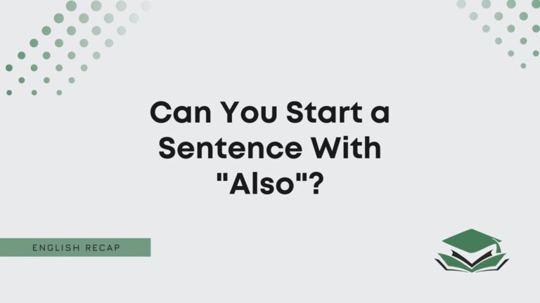 Can You Start a Sentence With "Also"? - English Recap