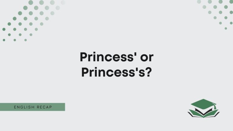 Princess' or Princess's? - English Recap