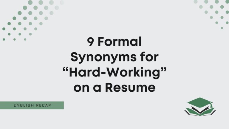 Formal Synonyms for "Hard-Working" on a Resume - English Recap