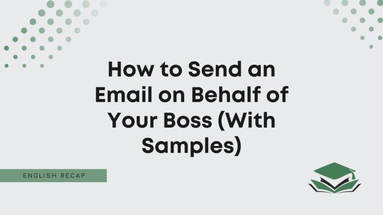 How to Send an Email on Behalf of Your Boss - English Recap