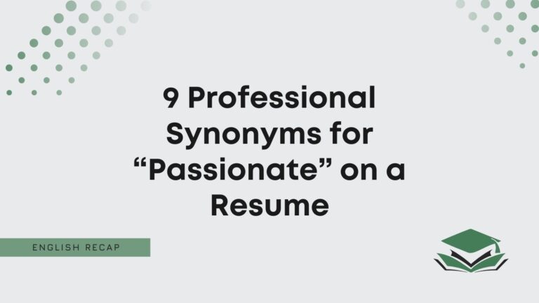 9 Professional Synonyms for "Passionate" on a Resume - English Recap