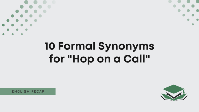 Formal Synonyms for "Hop on a Call" - English Recap