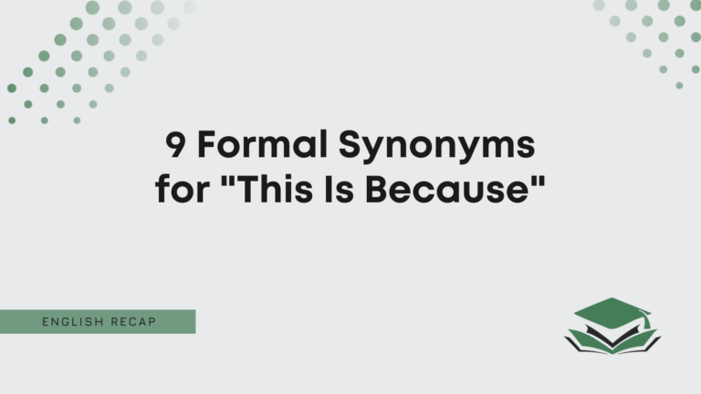 Formal Synonyms for "This Is Because" - English Recap
