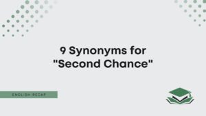 9 Synonyms for "Second Chance" - English Recap