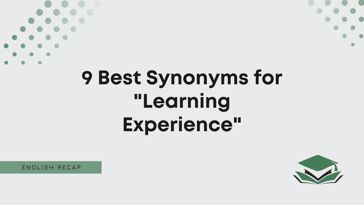 9 Best Synonyms For Learning Experience English Recap 9-best-synonyms-for-learning-experience-english-recap