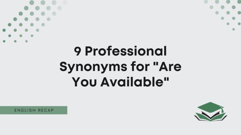 Professional Synonyms for "Are You Available" - English Recap
