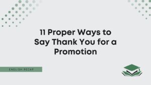 Proper Ways to Say Thank You for a Promotion - English Recap
