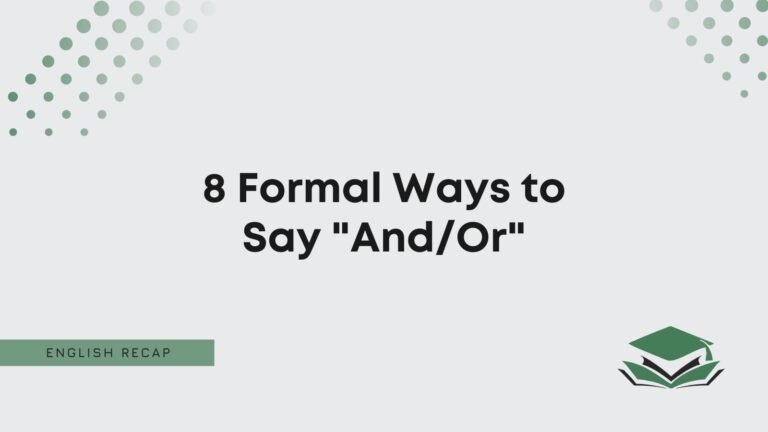 8 Formal Ways to Say "And/Or" - English Recap